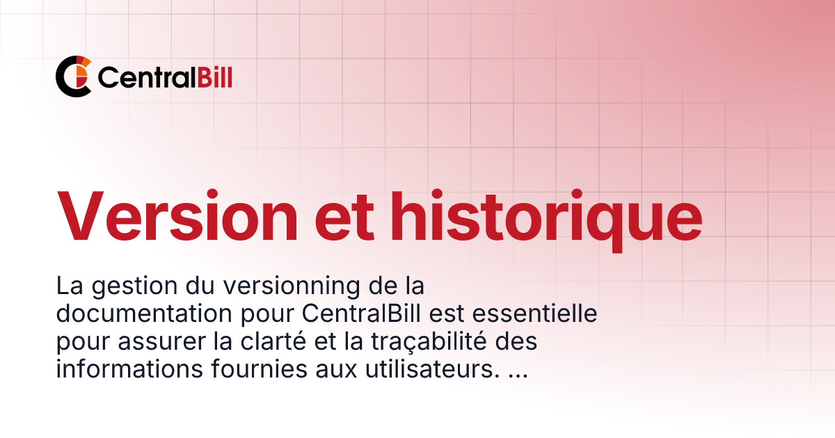 Version et historique | CentralBill